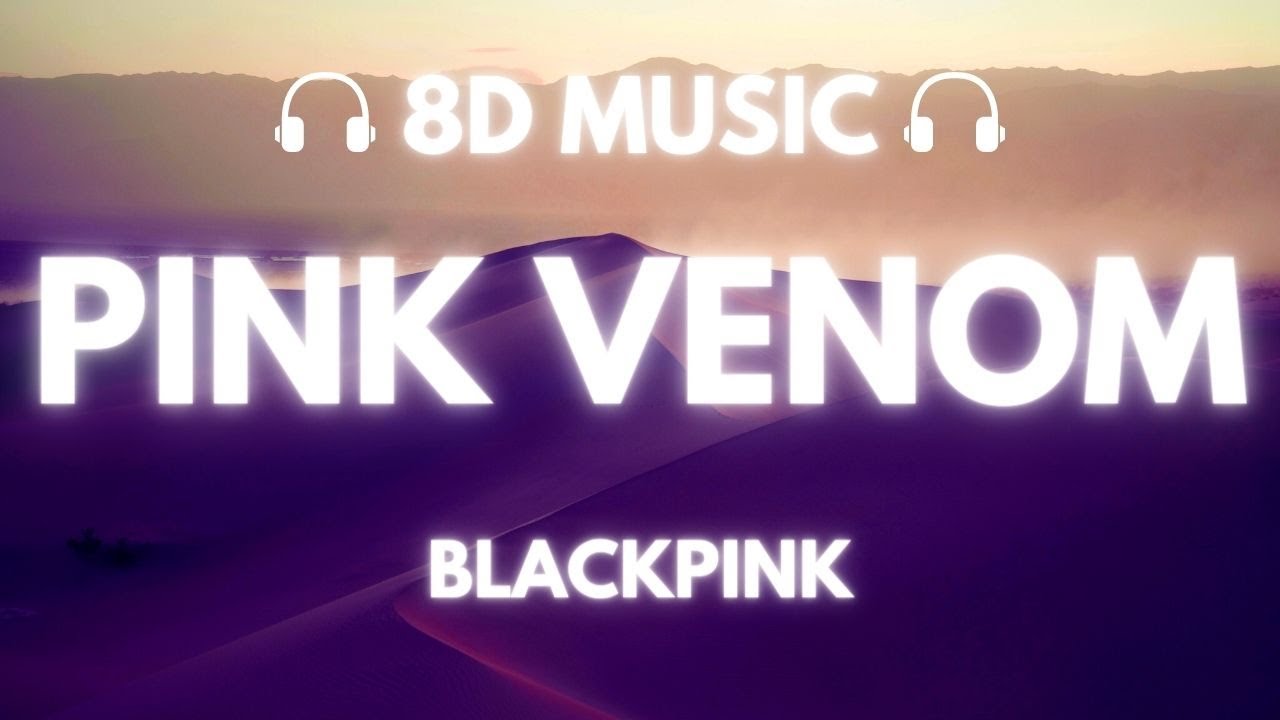 BLACKPINK - Pink Venom | 8D Audio 🎧 - YouTube