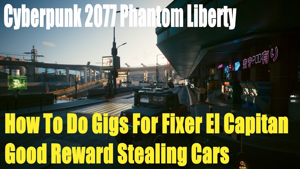 Cyberpunk 2077 Phantom Liberty, How To Do Gigs For Fixer El Capitan ...