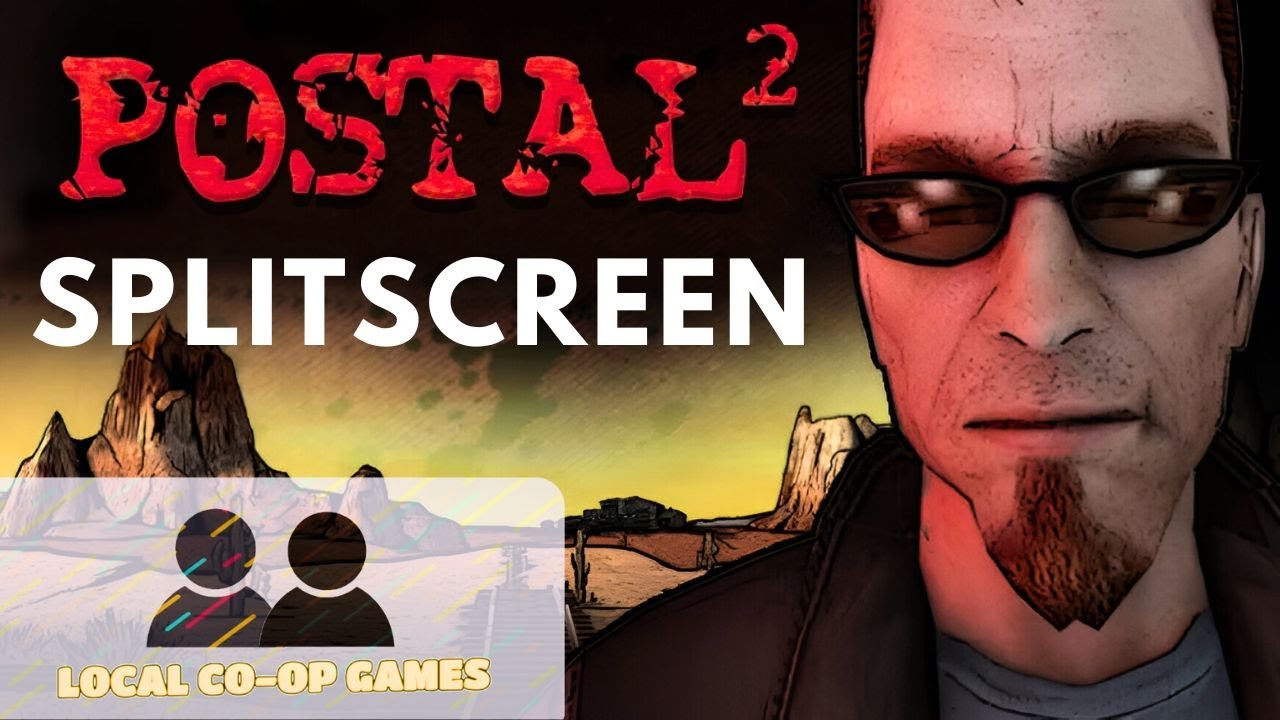 Postal 2 How to Play Splitscreen in 2025 - 2 Player Multiplayer Mod ...