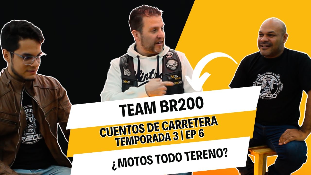 TEAM BR 200 ¿MOTOS TODO TERRENO? | CUENTOS DE CARRETERA |TEMPORADA 3 | Ep. 6 🏍🛵🏁 - YouTube