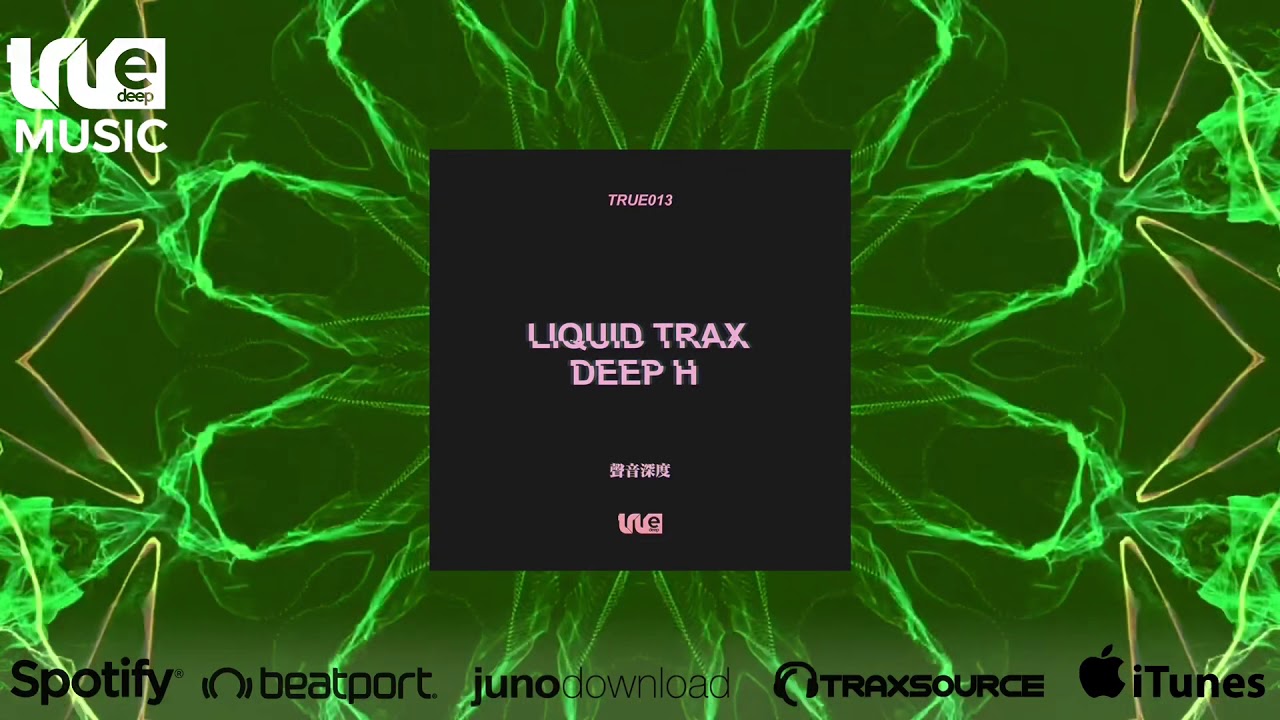 Liquid Trax - Deep H - YouTube