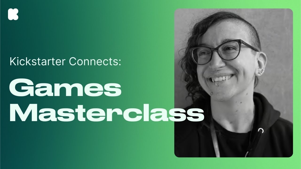 Kickstarter Connects: Games Masterclass - YouTube
