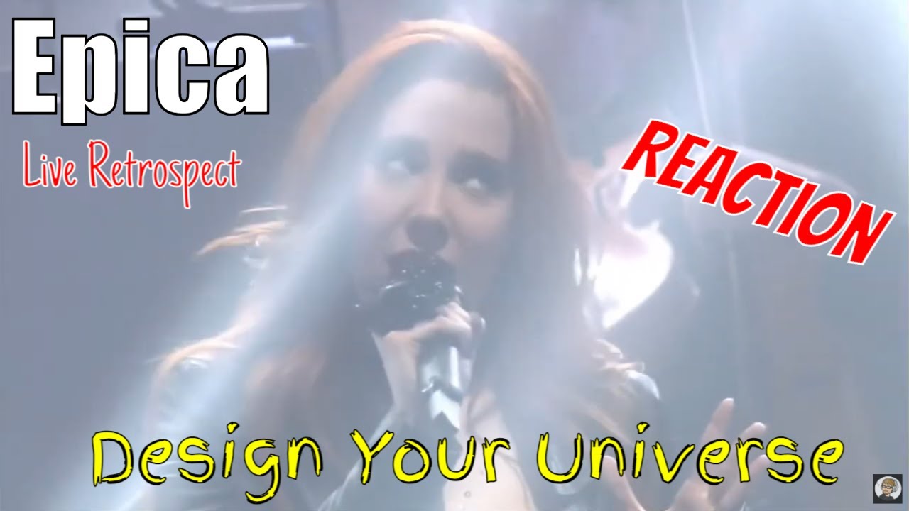 Epica - Design Your Universe LIVE Retrospect (Reaction) - YouTube