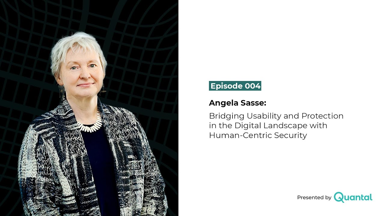 4. Humanizing Security with Angela Sasse | Usable Security Podcast ...