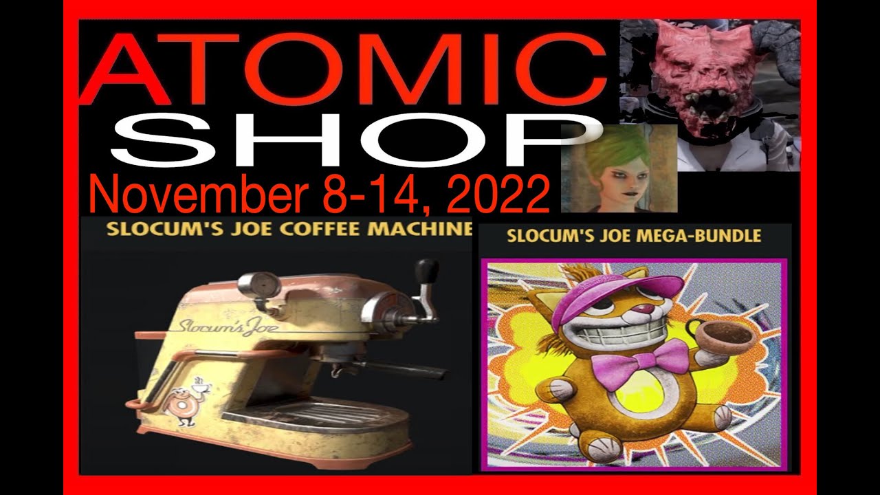 SLOCUM'S JOE COFFEE MACHINE & MEGA-BUNDLE 11/08/22 Atomic Shop Fallout ...