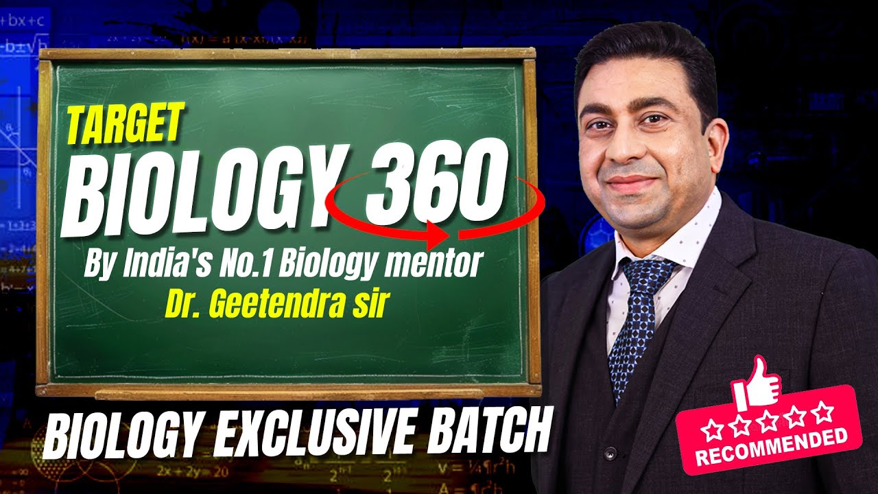 Biology 360 Batch (Target Biology only) I आपने कहा और हमने मान लिया I ...