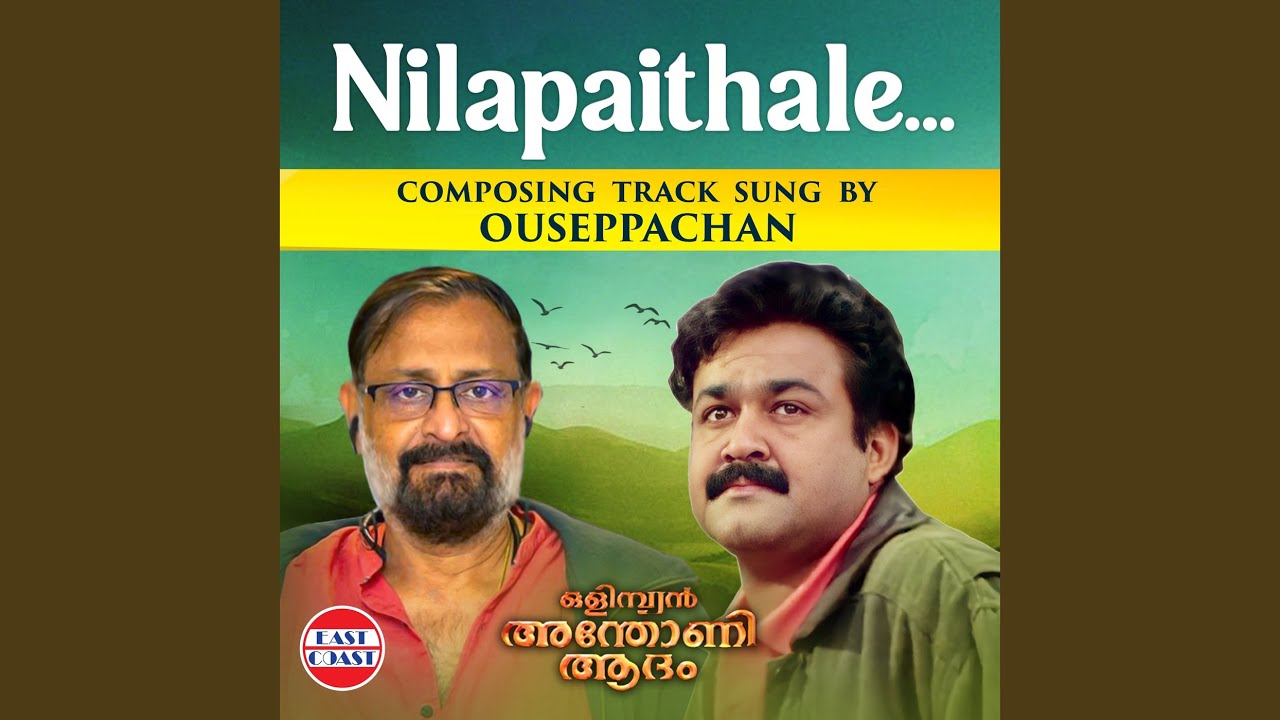 Nilapaithale From Olympian Anthony Adam Youtube Music