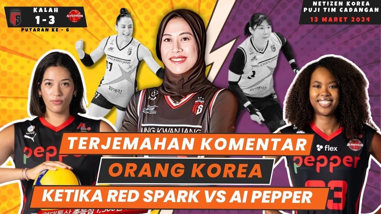 terjemahan komentar orang korea saat red spark melawan pepper diputaran 6 - YouTube