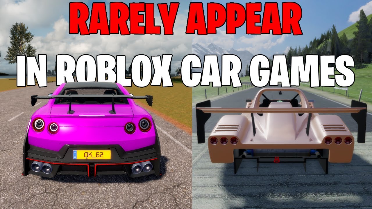 10 Cars That Rarely Appear In Other Roblox Car Games! - YouTube