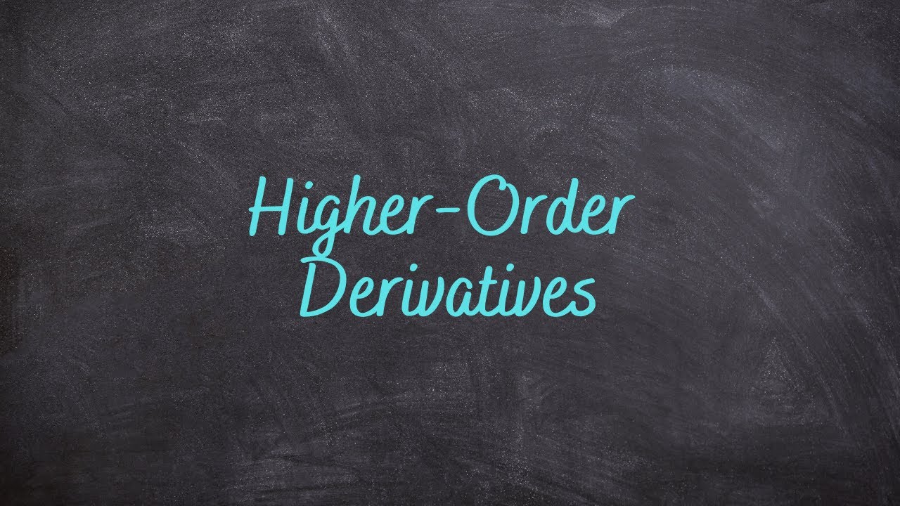 1.8 - Higher Order Derivatives - YouTube