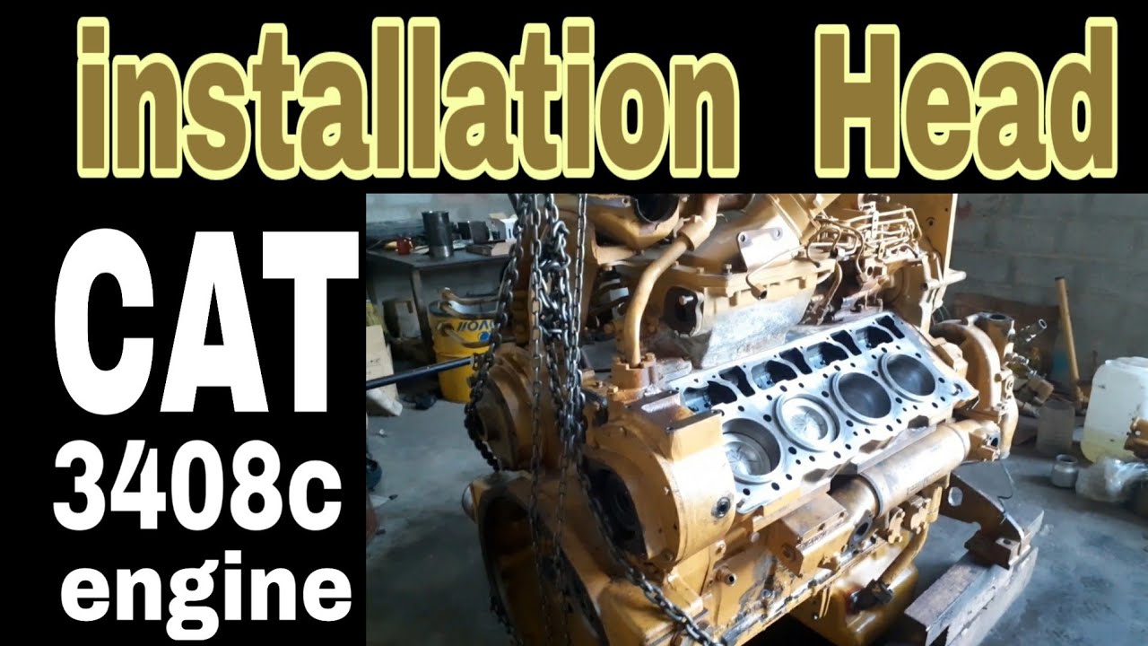 cylander head installation cat 3408c engine D9R BULLDOZER - YouTube