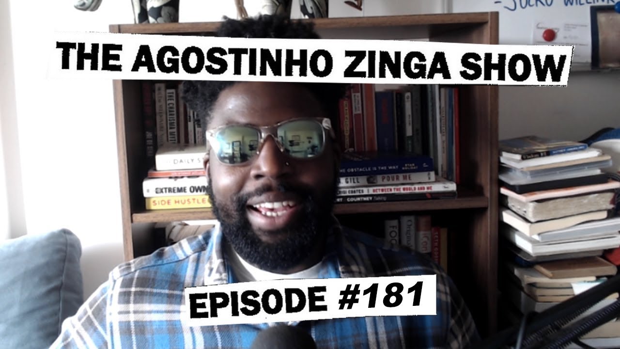 The Agostinho Zinga Show #181 | "Tired" - YouTube