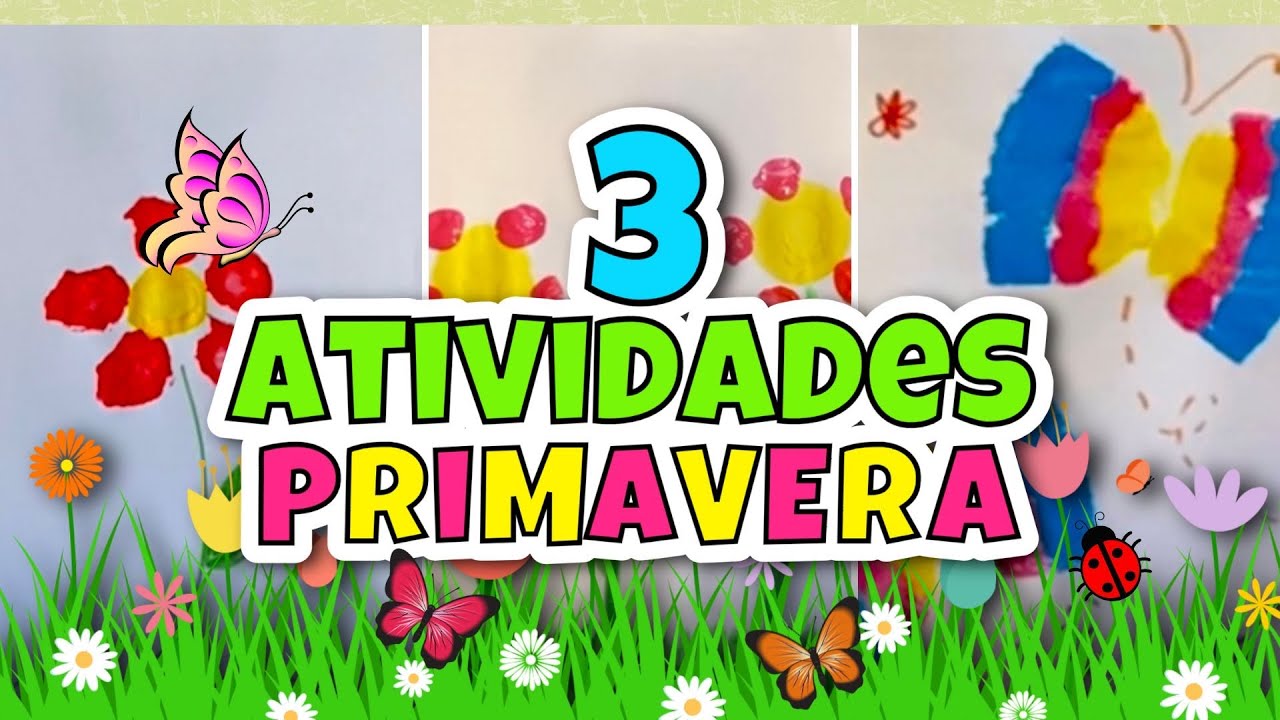 3 DICAS DE ATIVIDADES FÁCEIS PARA A PRIMAVERA | EDUCAÇÃO INFANTIL - YouTube
