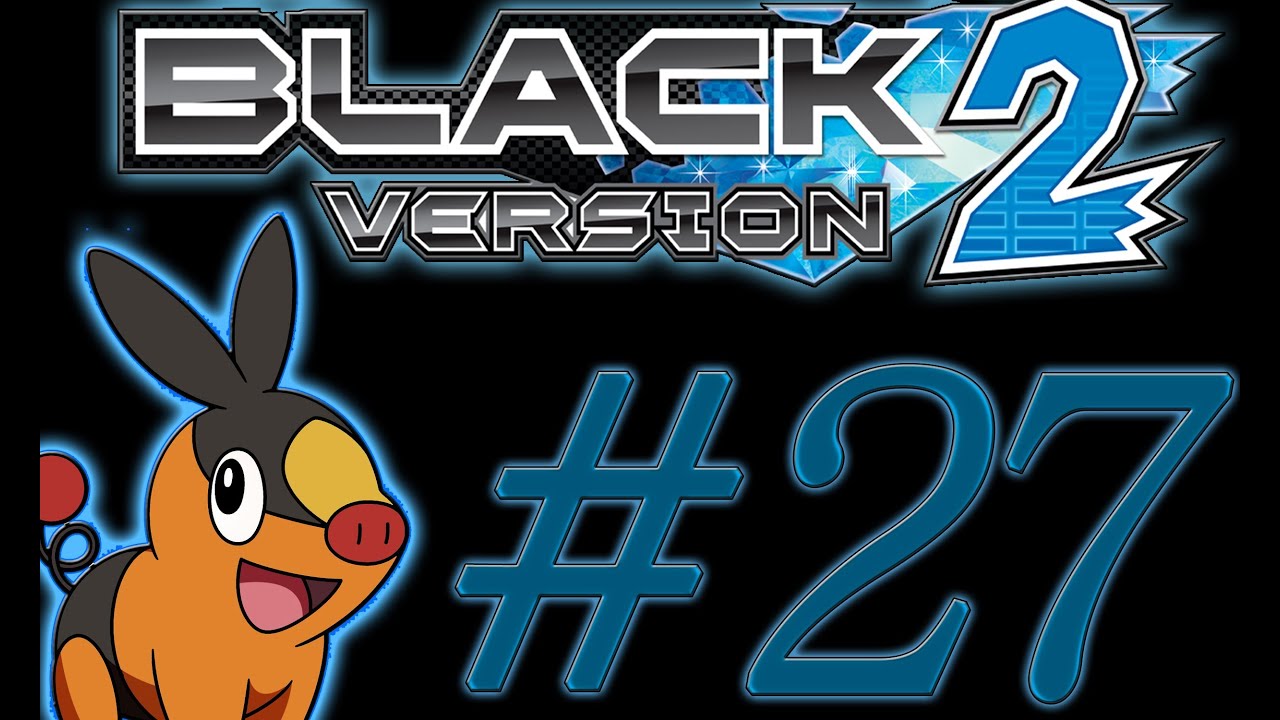 Pokemon Black 2 - Walkthrough [Part 27 Skyla - The Flying Type Gym ...