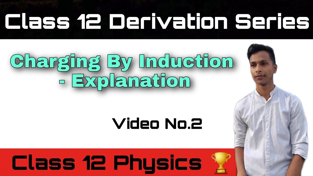 Charging By Induction | class 12 Physics all Derivation 🏆 | blue sky ...