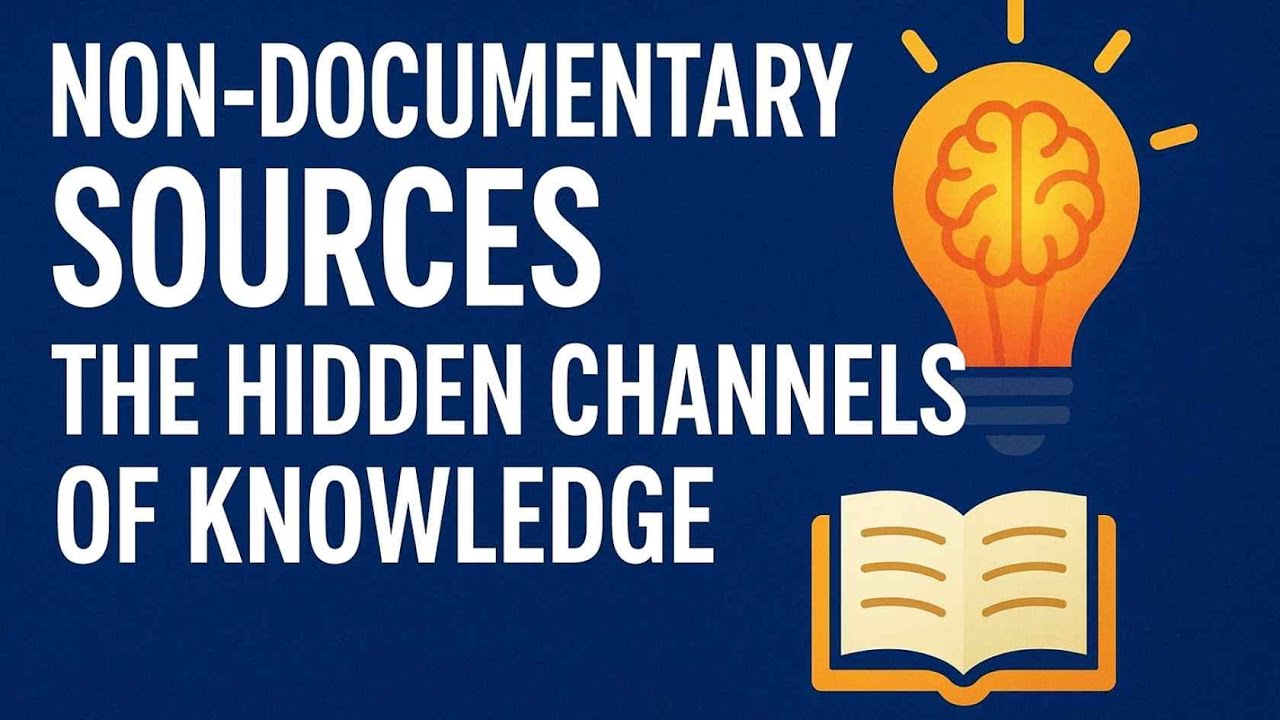 Non-Documentary Sources of Information | Hidden Channels of Knowledge ...