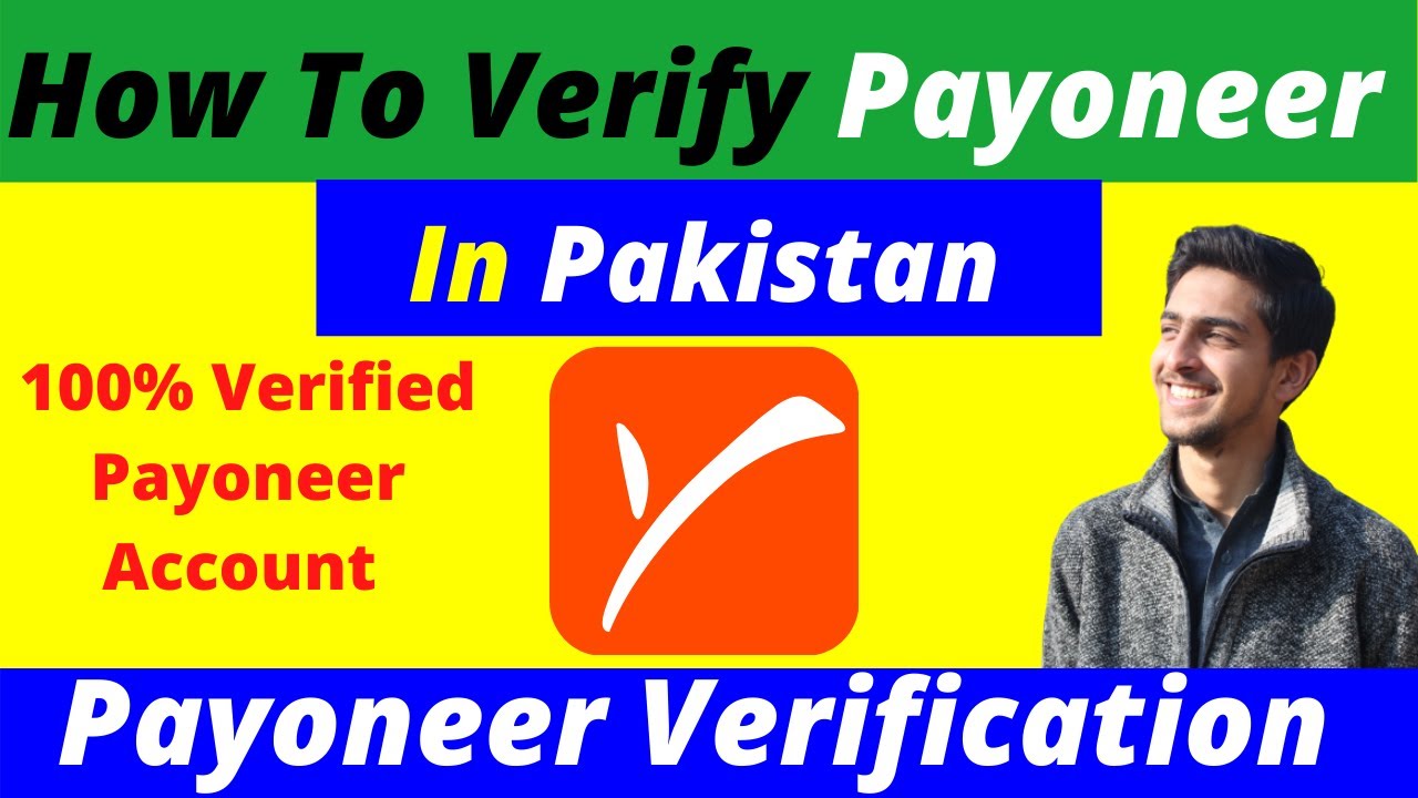 How To Verify Payoneer Account In Pakistan - Payoneer Account ...