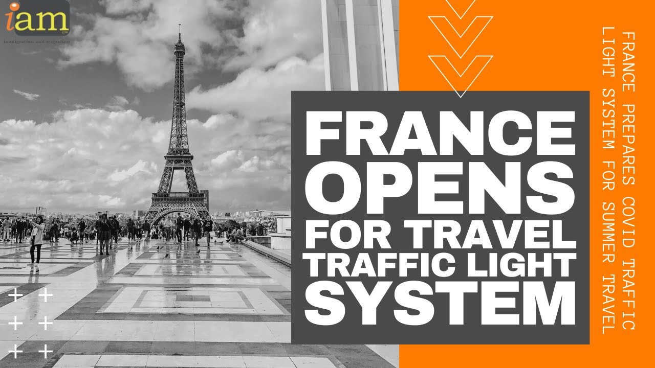 France Reopens International Travel: France Travel Traffic Light System ...