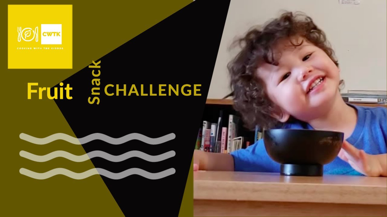 Fruit Snack Challenge - Cooking with the Kiddos - YouTube