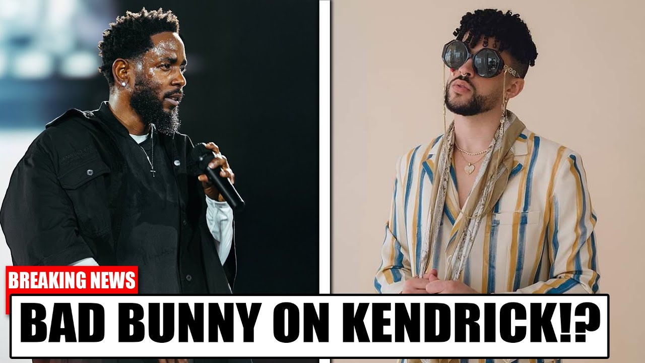 WTF?! Bad Bunny Appears on Kendrick Lamar’s Latest Drop — Fans Can’t ...