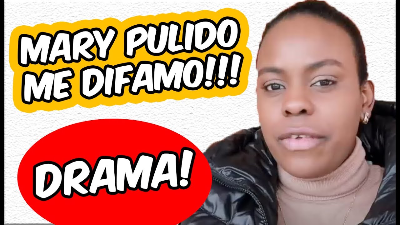MARY PULIDO es victima de un COMPLOT - YouTube