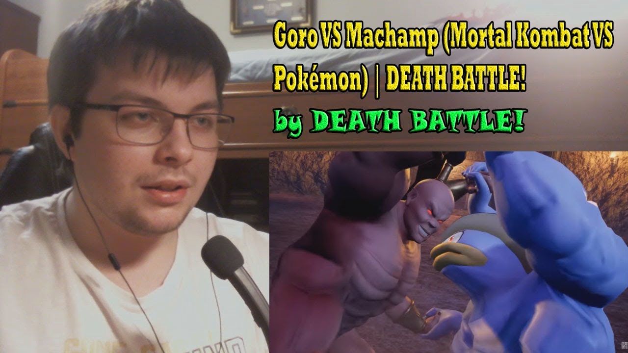 Goro VS Machamp (Mortal Kombat VS Pokémon) | DEATH BATTLE! [REACTION ...