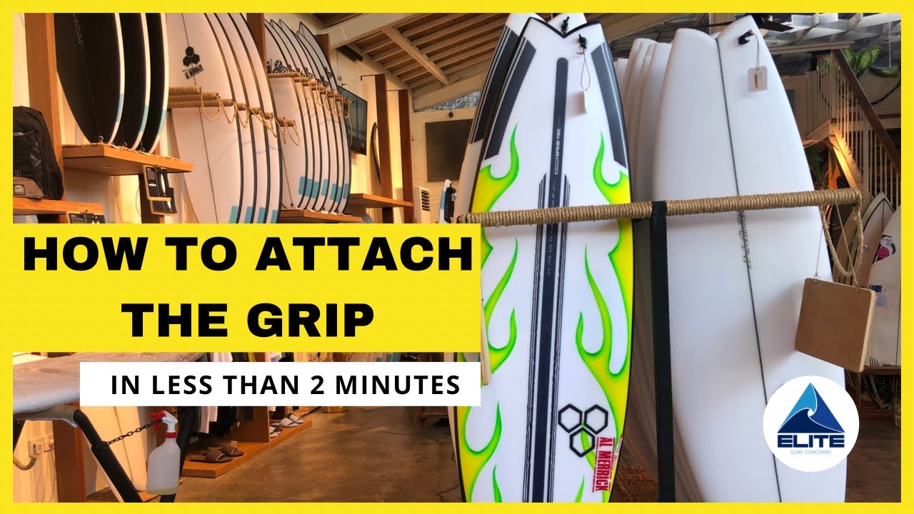 HOW to ATTACH the GRIP to your SURFBOARD - YouTube