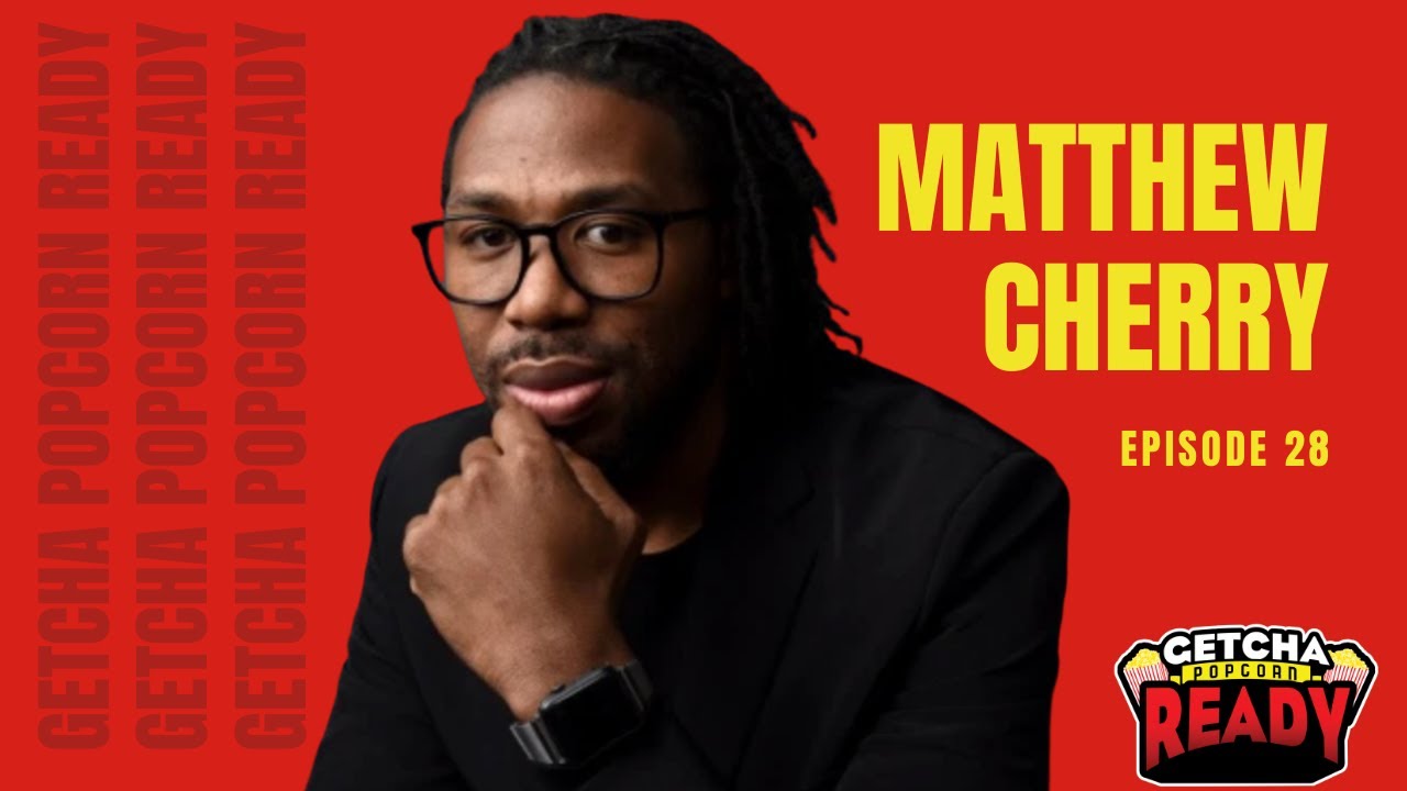 EP 28 // MATTHEW A. CHERRY ON GOING HOLLYWOOD AFTER THE NFL, CREATING ...