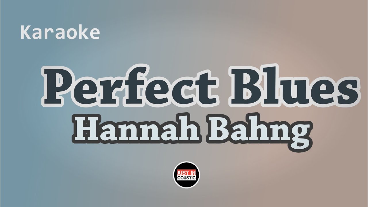 Hannah Bahng - Perfect Blues (Karaoke Lyrics) Ukulele Only - YouTube
