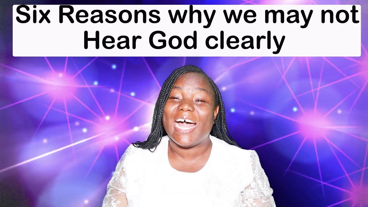 6 reasons why we may not hear God clearly|| Adekunmi - YouTube