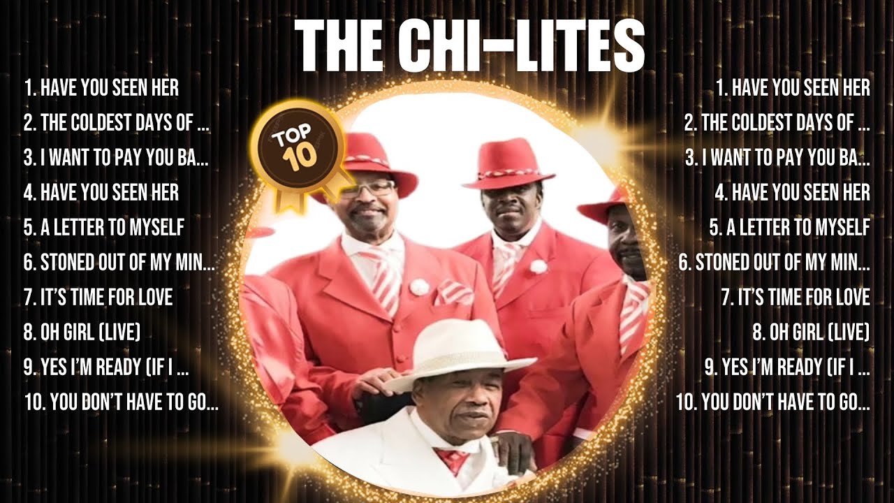 The Chi-Lites Mix Top Hits Full Album ️ Full Album ️ Best 10 Hits ...
