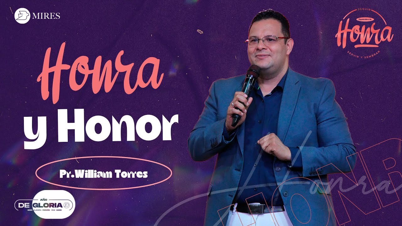 🔥 HONRA Y HONOR 🔥- PR. WILLIAM TORRES - 3:00 PM - 22/09/24 - YouTube