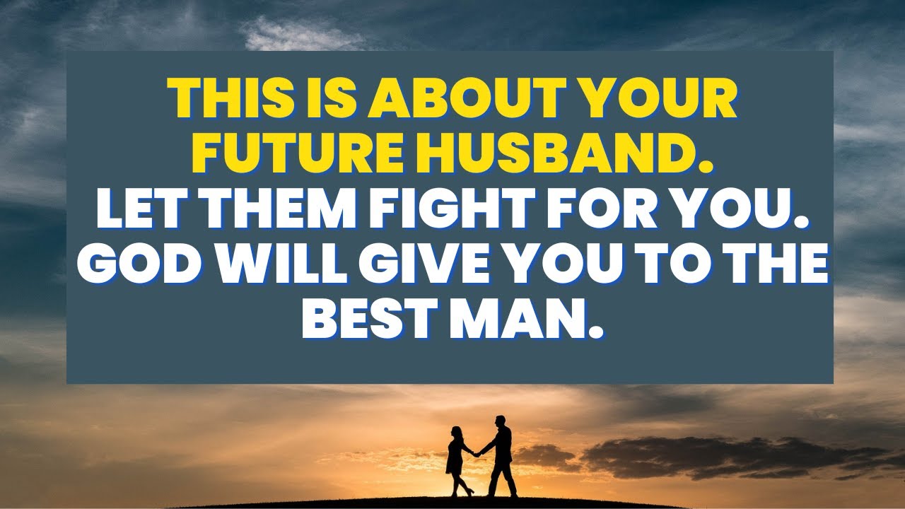 Let Them Fight For You | God Will Give You To The Best Man | God ...