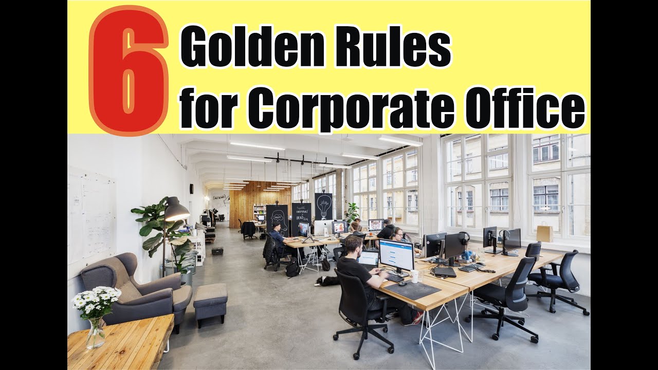 6 golden rules for corporate office, life at office l corporate office ...