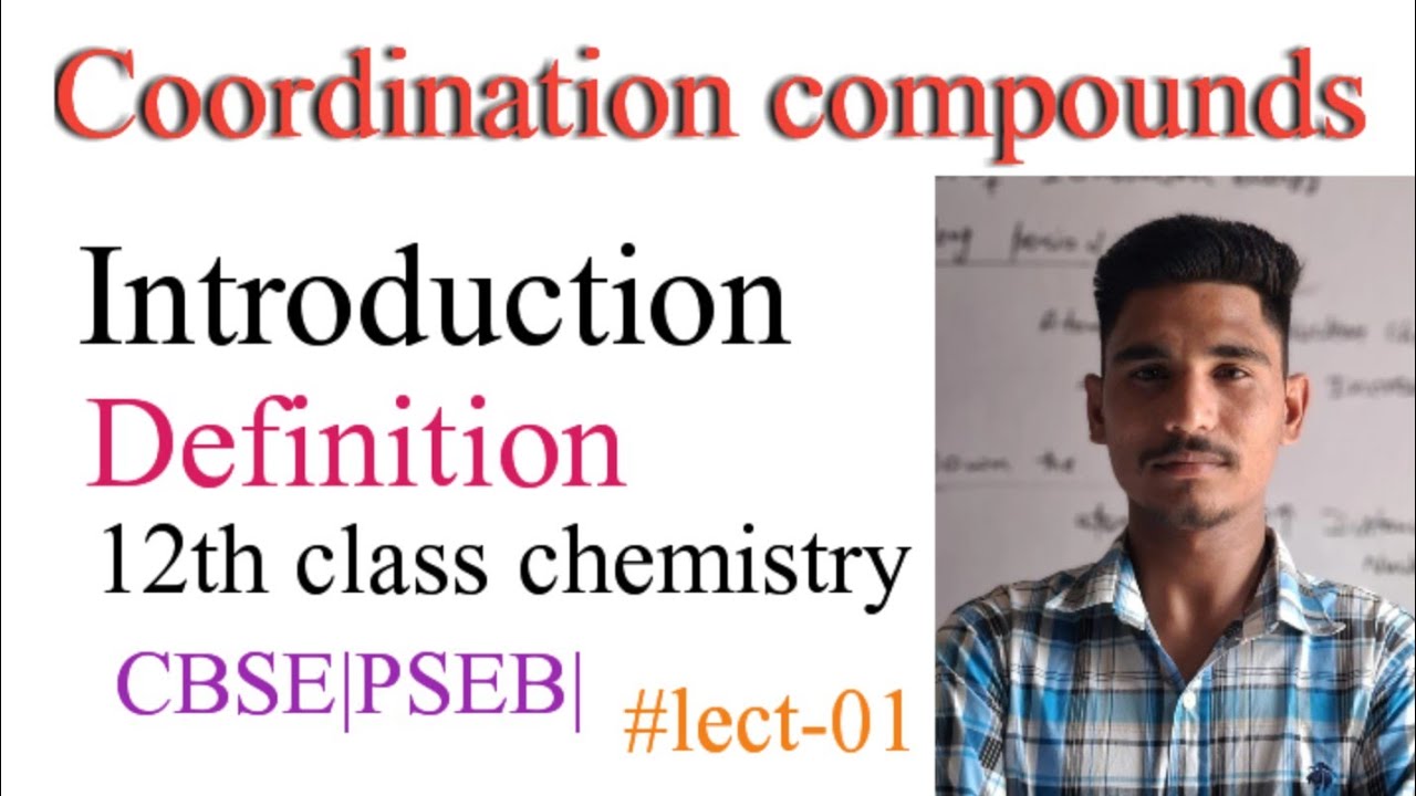 Coordination compounds 12th class ll Introduction ll definition ll ...