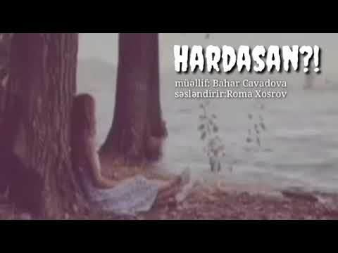 Hardasan  Bahar Cavadovanın şeiri