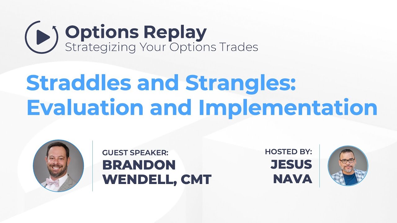 Options Replay: Straddles and Strangles: Evaluation and Implementation ...