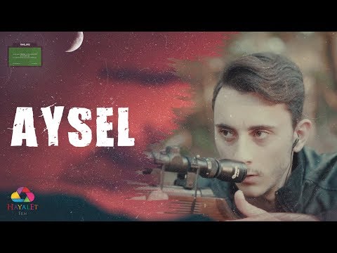 AYSEL /    Filmsiz Fragman