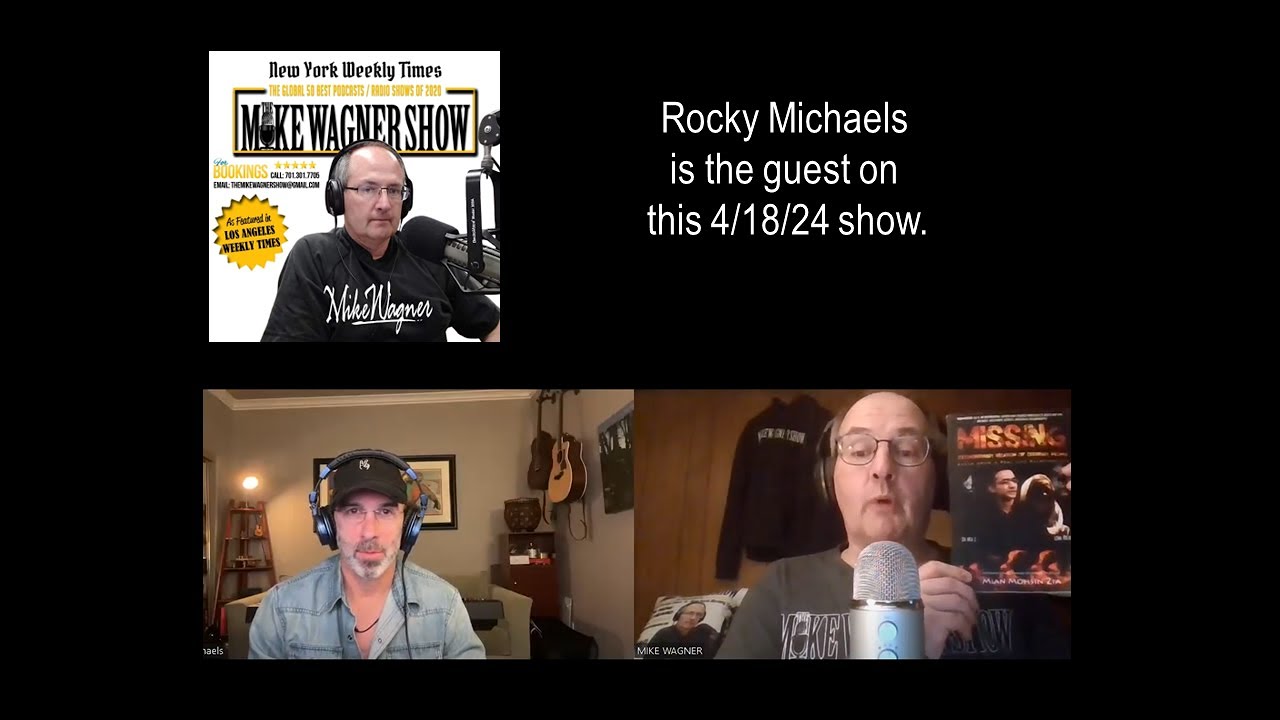 The Mike Wagner Show with Rocky Michaels 4/18/24 - YouTube