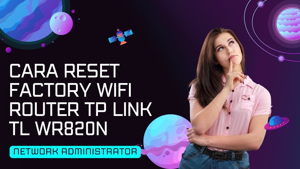 CARA RESET FACTORY WIFI ROUTER TP LINK TL WR820N - YouTube