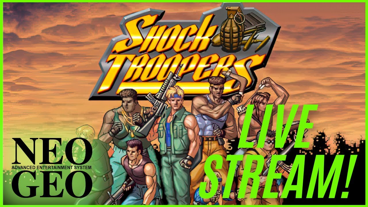 LIVE STREAM - Shock Troopers on the Neo Geo AES! Run and gun like a ...