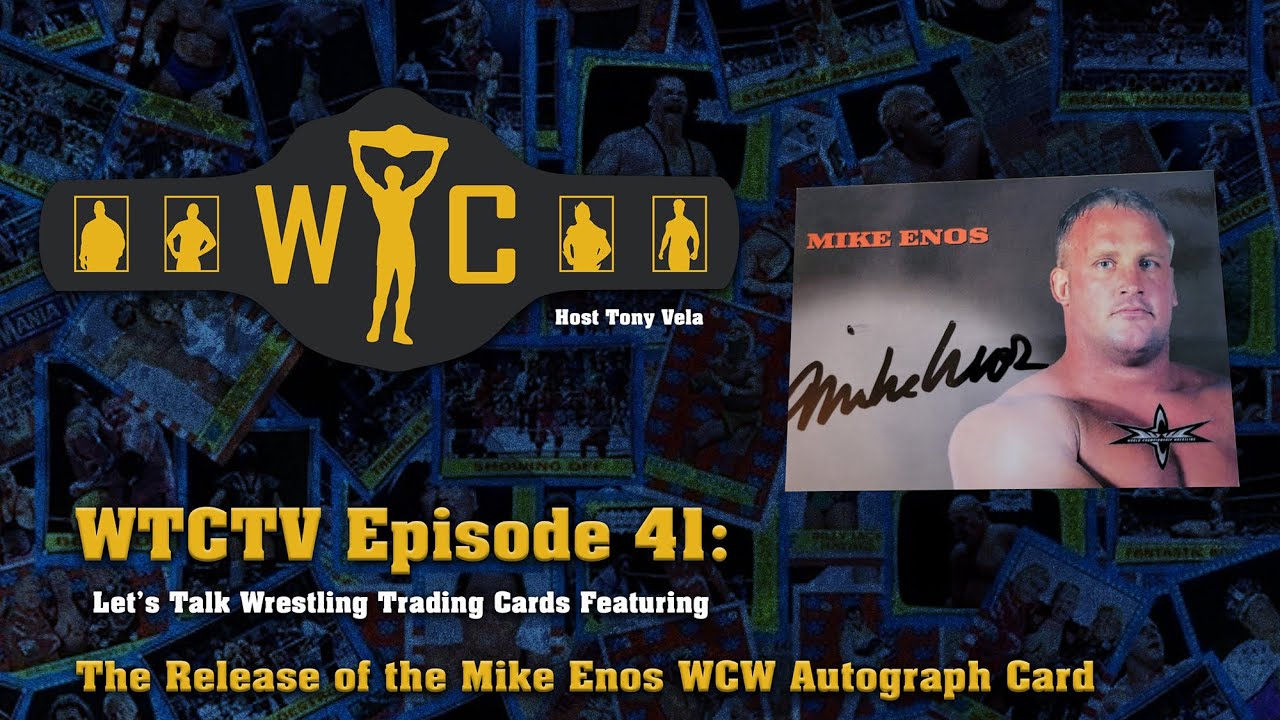 WTCtv Episode 41: The Release of the Mike Enos WCW Autograph Card - YouTube