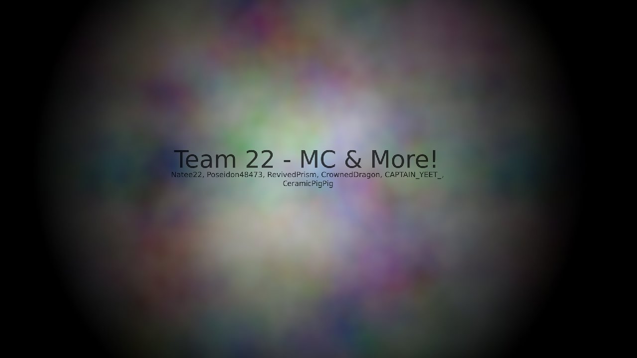 Intro for Team 22 (UPDATED!) - YouTube