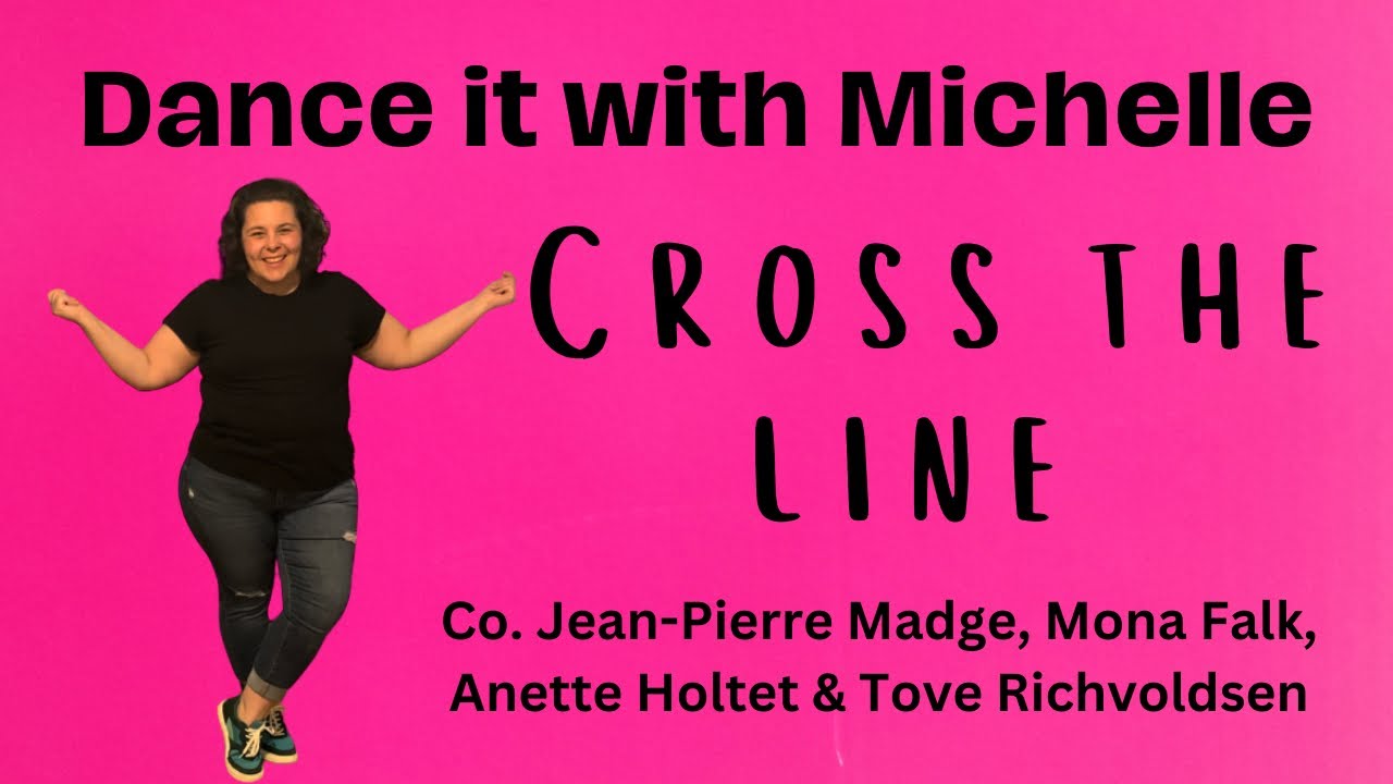 Dance it with Michelle- Cross the line - YouTube