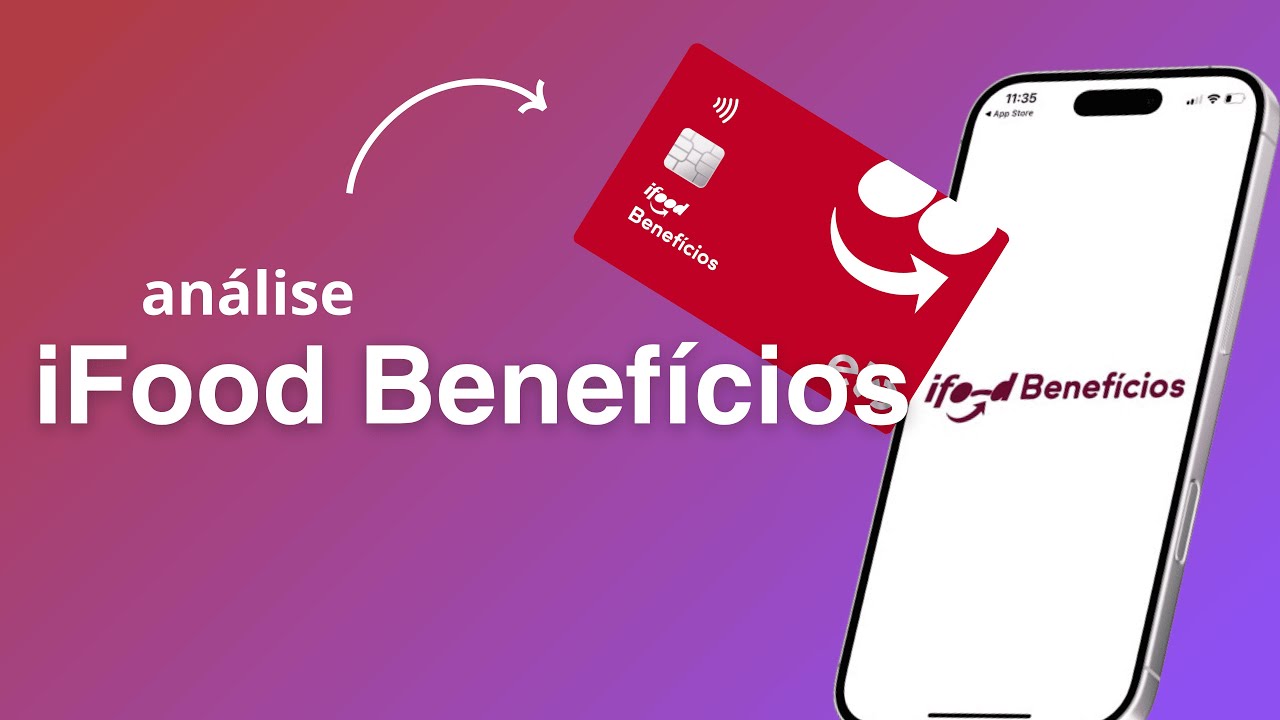 iFood Benefícios: Como Funciona? Onde Aceita? Dá pra Sacar ou ...