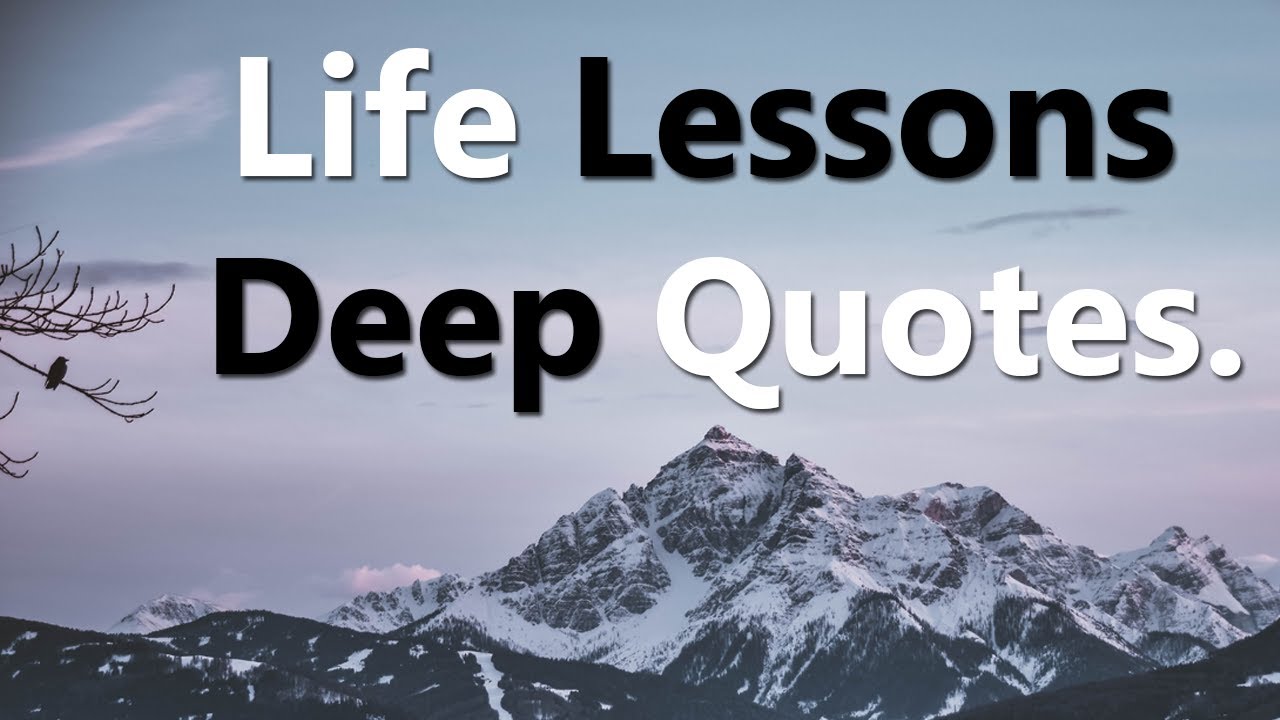 Life Lessons Deep Quotes With Audio | Quotes About Life Lessons With ...