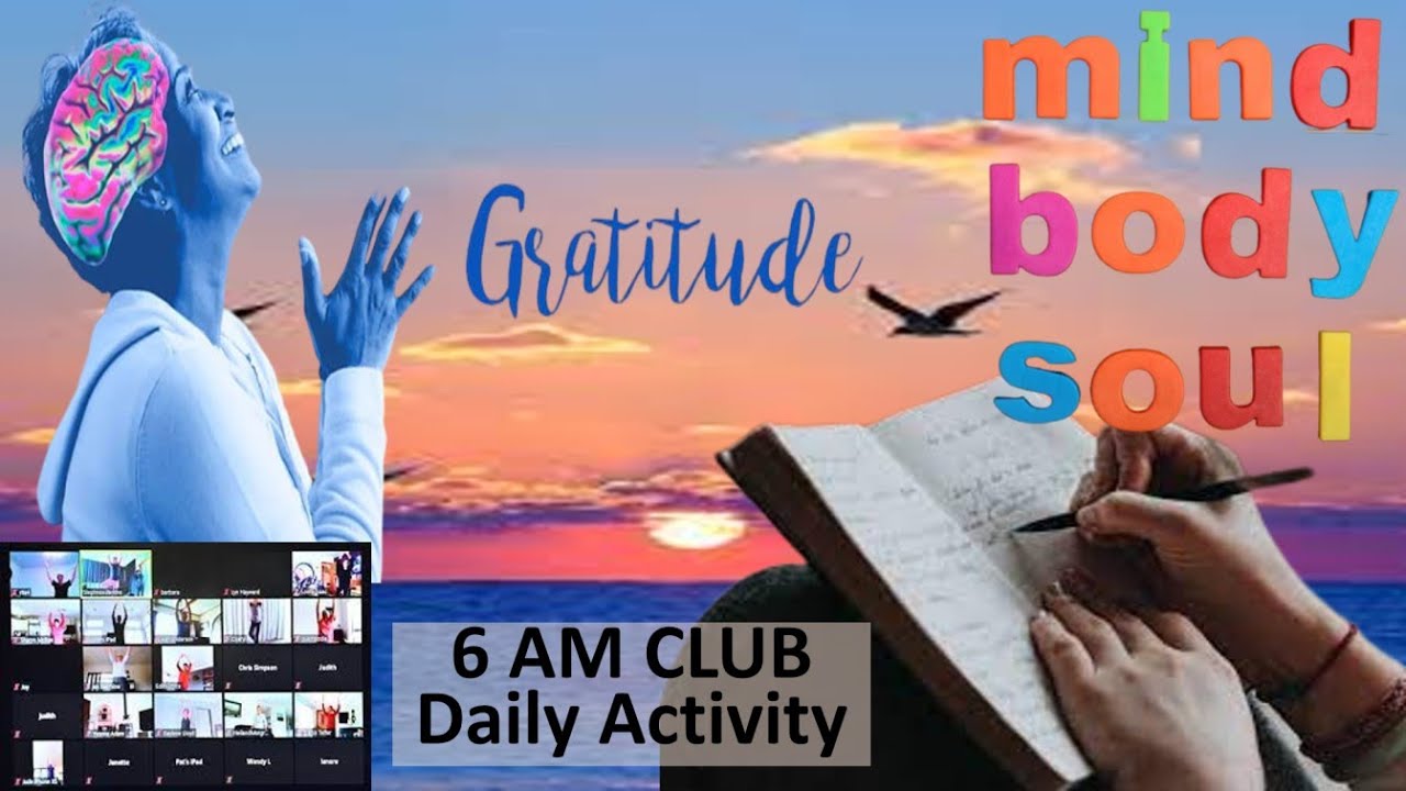 6AM CLUB : MIND, BODY , SOUL Morning Excrcise and Rituals - YouTube