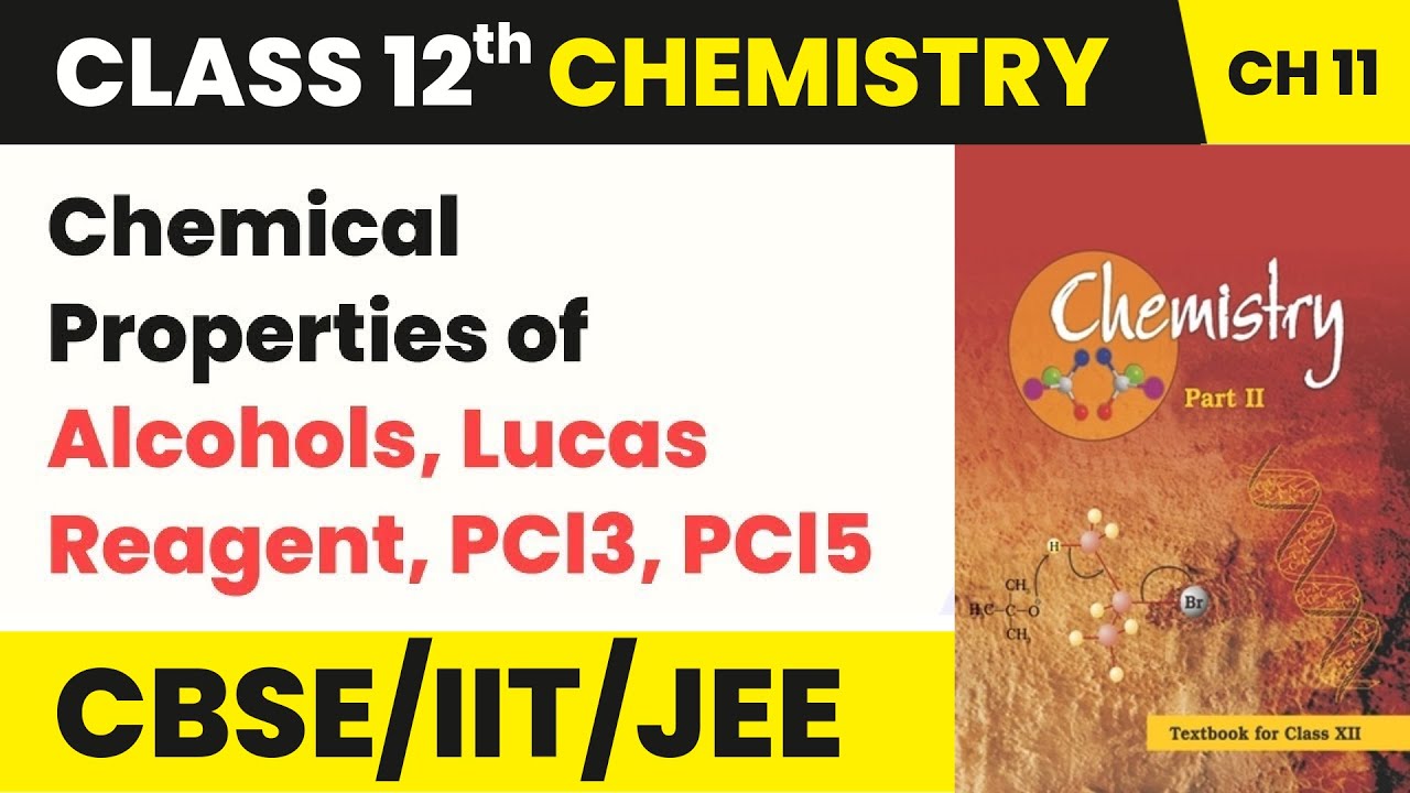 Chemical Properties of Alcohols, Lucas Reagent, PCl3, PCl5 | Class ...
