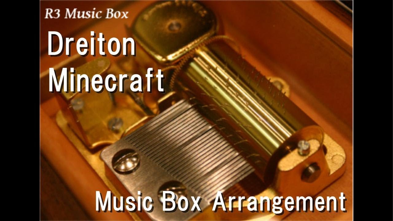Dreiton/Minecraft [Music Box] - YouTube