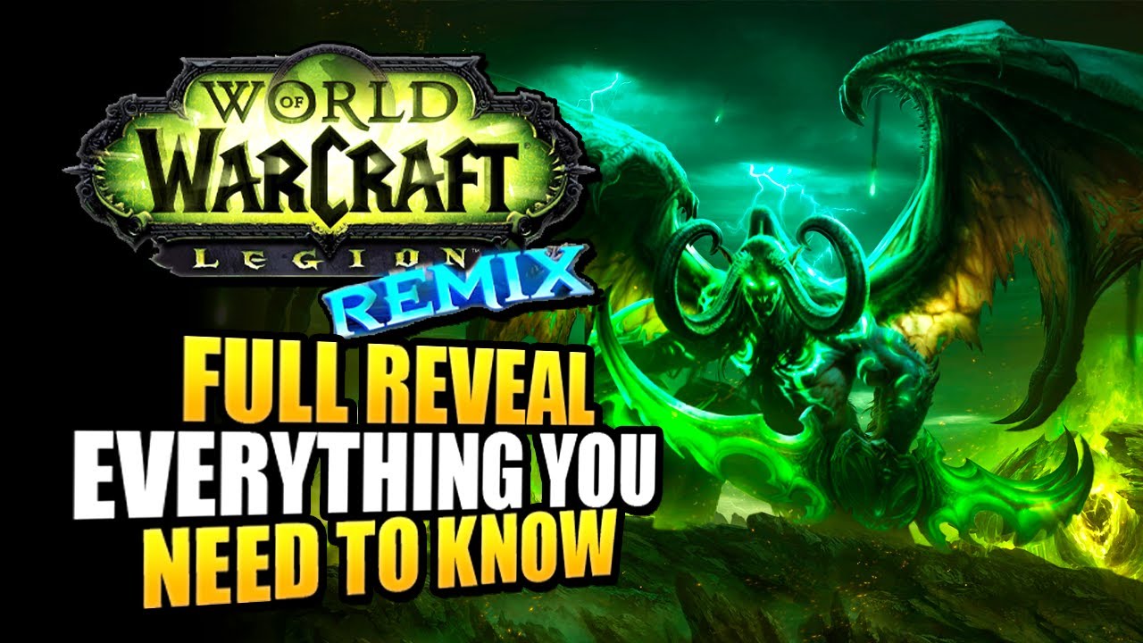 WoW Legion Remix - FULL REVEAL - New Systems, Mounts And Progression ...